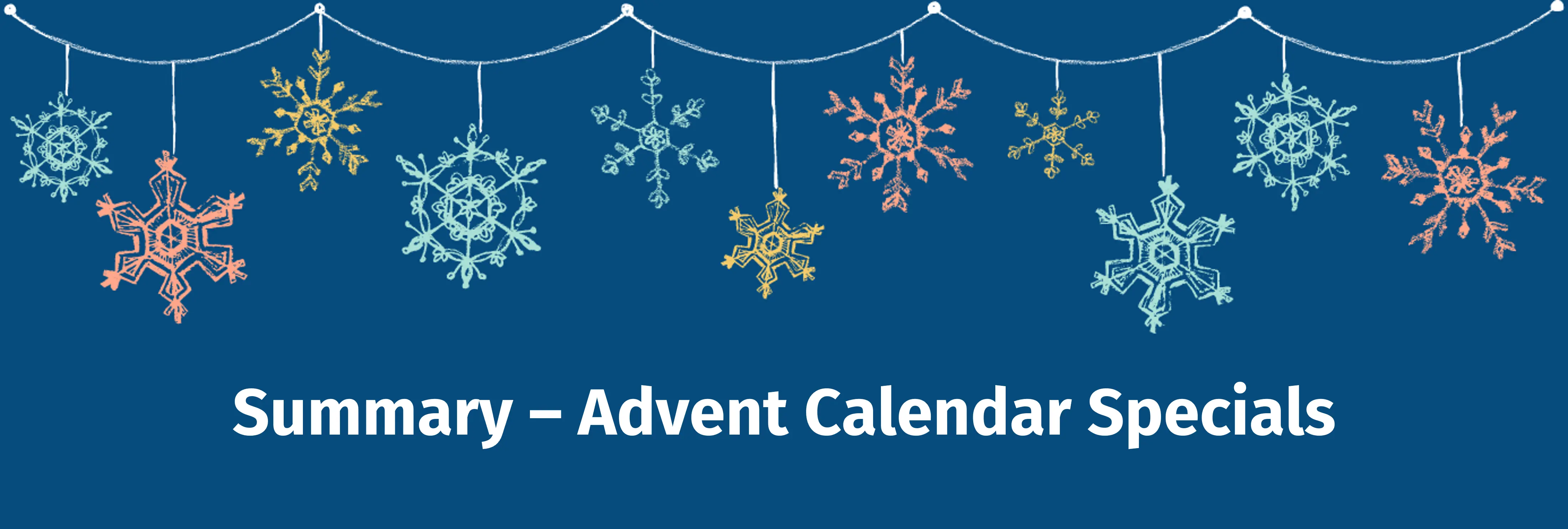 Blog - Special Offer – Summary Advent Calendar